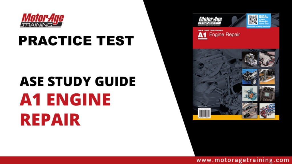 ASE Study Guide A1 Engine Repair Certification Practice Test
