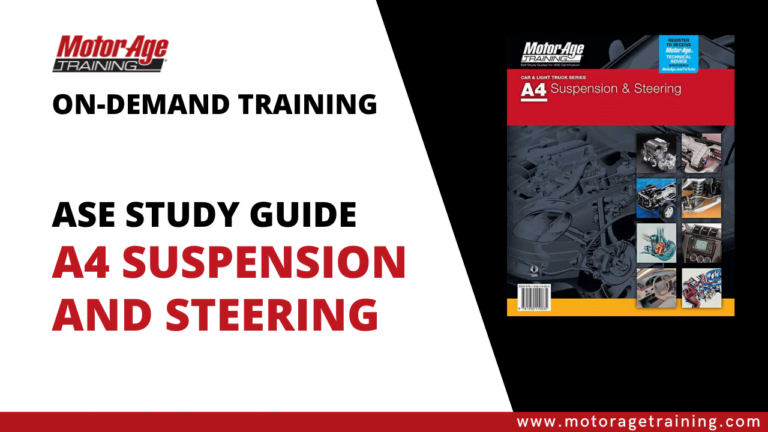ASE Study Guide A4 Suspension and Steering On-Demand - Motor Age Training