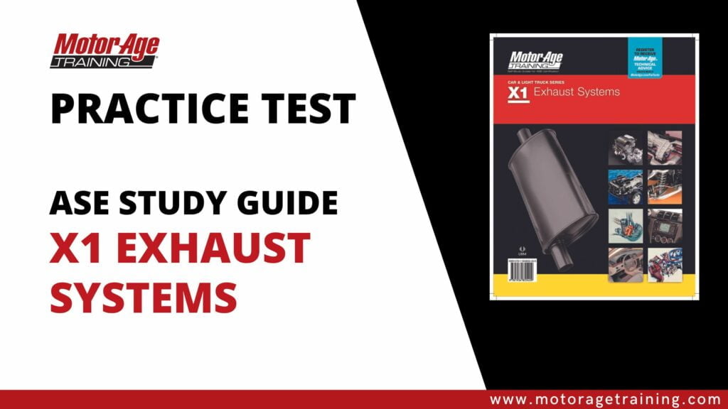 ASE Study Guide X1 Exhaust Systems Practice Test
