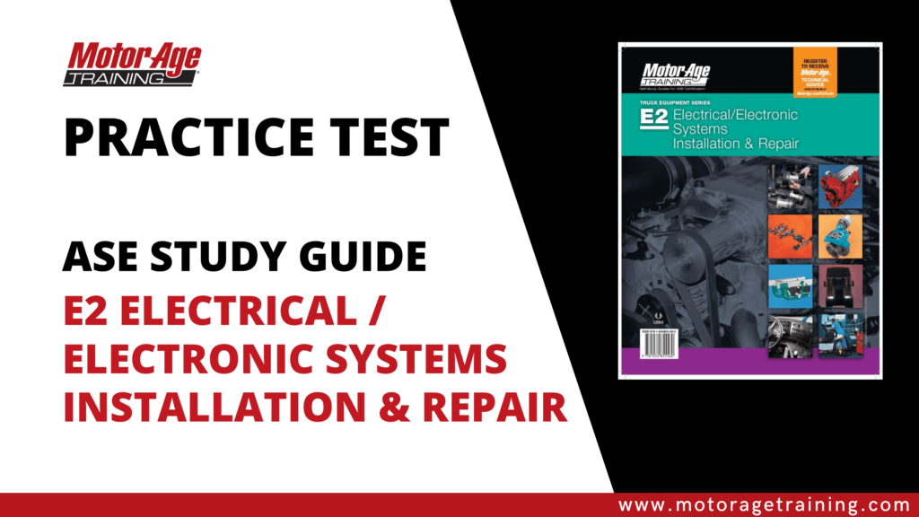 ASE Study Guide E2 Electrical / Electronic Systems Installation and ...