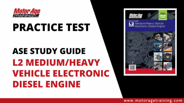 ASE Study Guide L2 Medium/Heavy Vehicle Electronic Diesel Engine ...