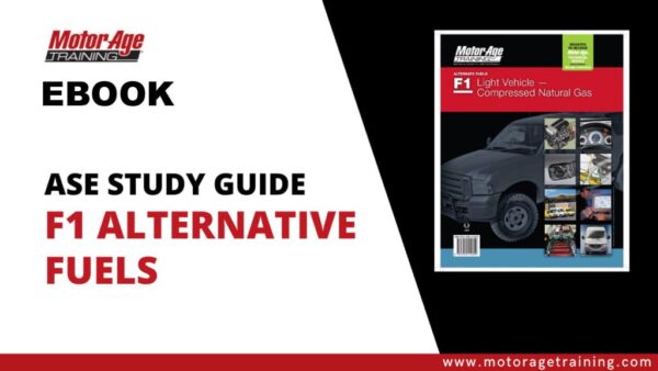 ASE Study Guide F1 Alternative Fuels eBook - Motor Age Training