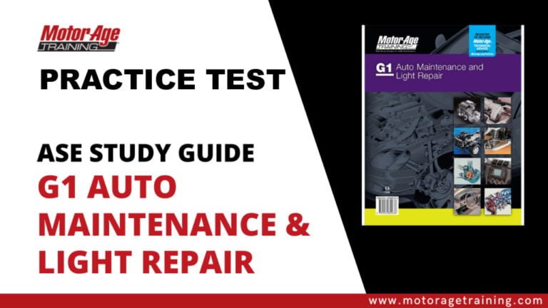 ASE Study Guide G1 Auto Maintenance and Light Repair Practice Test ...
