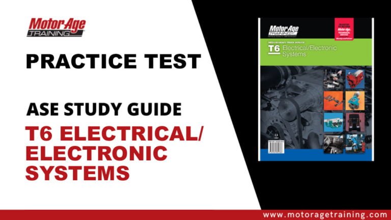 ASE Study Guide T6 Electrical/Electronic Systems Practice Test