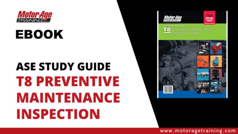 ASE Study Guide T8 Preventive Maintenance Inspection (PMI) eBook